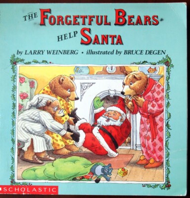 The Forgetful Bears Help Santa by Larry Weinberg & Bruce Degen 1988 ...