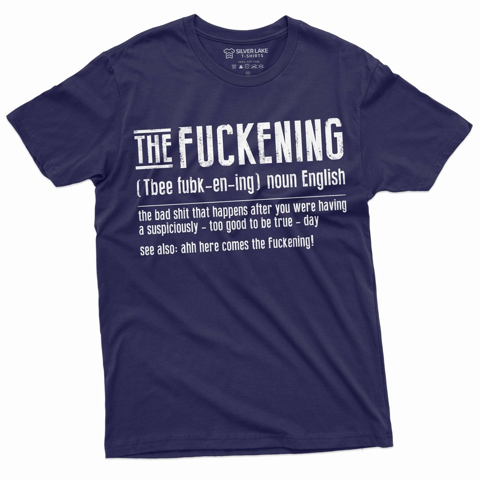 Men's funny the fuckening shirt adult humor definition shirt birthday ...