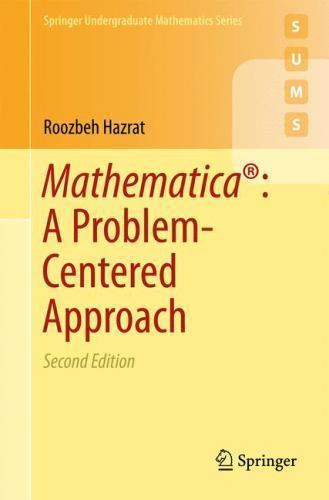 Springer Undergraduate Mathematics Ser.: Mathematica®: a Problem ...