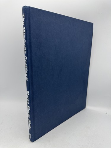 Mirabelle Cookbook White, Marco Pierre Ebury First Edition Hardcover ...