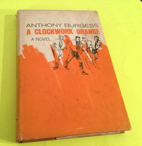 A Clockwork Orange by Anthony Burgess 1963 Book Club Edition Hardcover ...