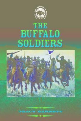 Buffalo Soldiers by Tracy Barnett (2004, Library Binding) for sale ...