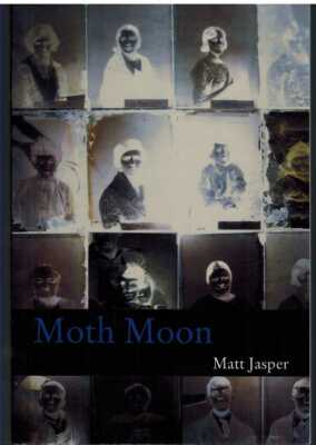 Jasper, Matt MOTH MOON 1st Edition Softcover | eBay