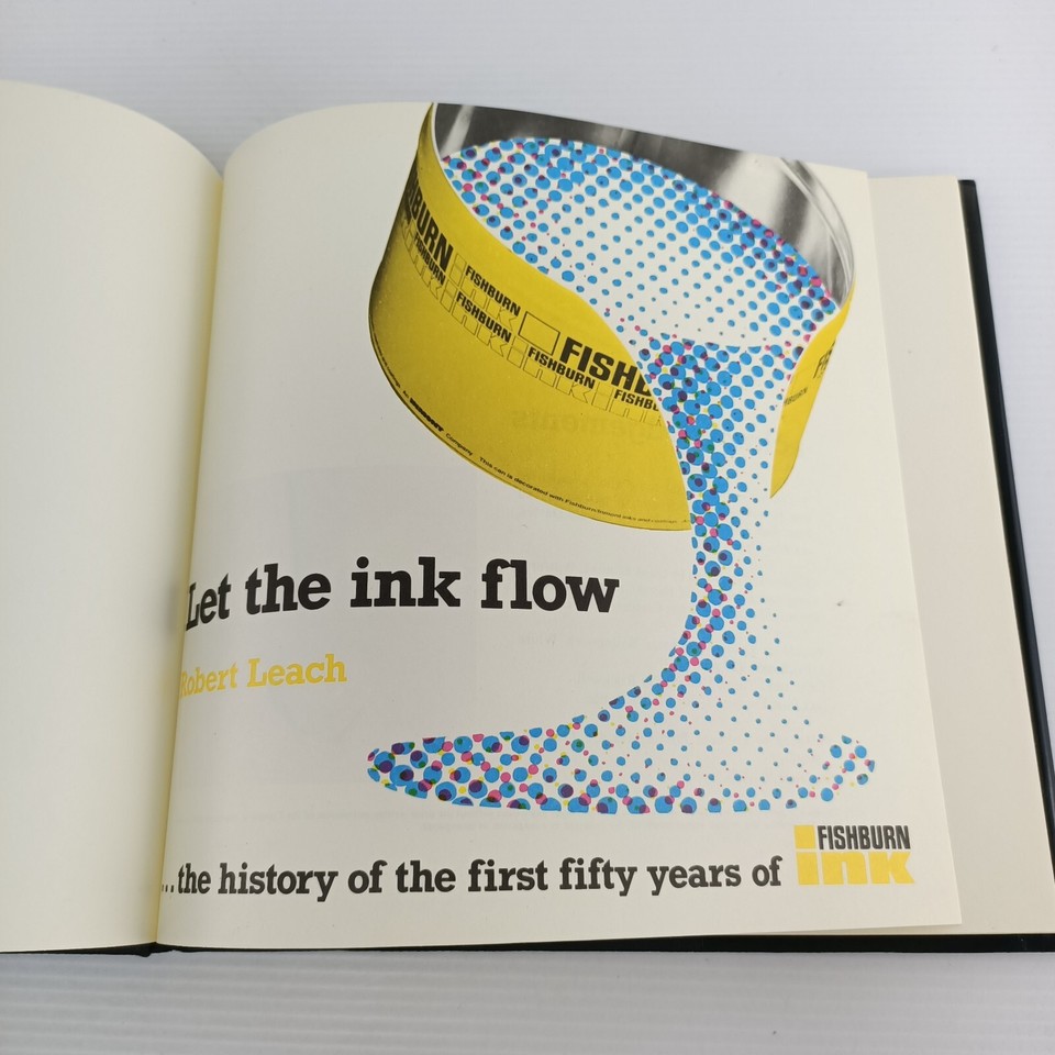 Let The Ink Flow History The First Fifty Years Of Fishburn Ink Robert ...