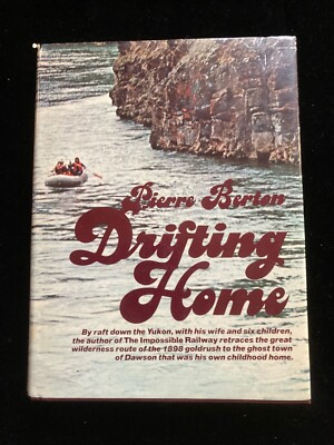 Drifting Home By Pierre Berton - 1974 - First American Edition - HC - DJ | eBay