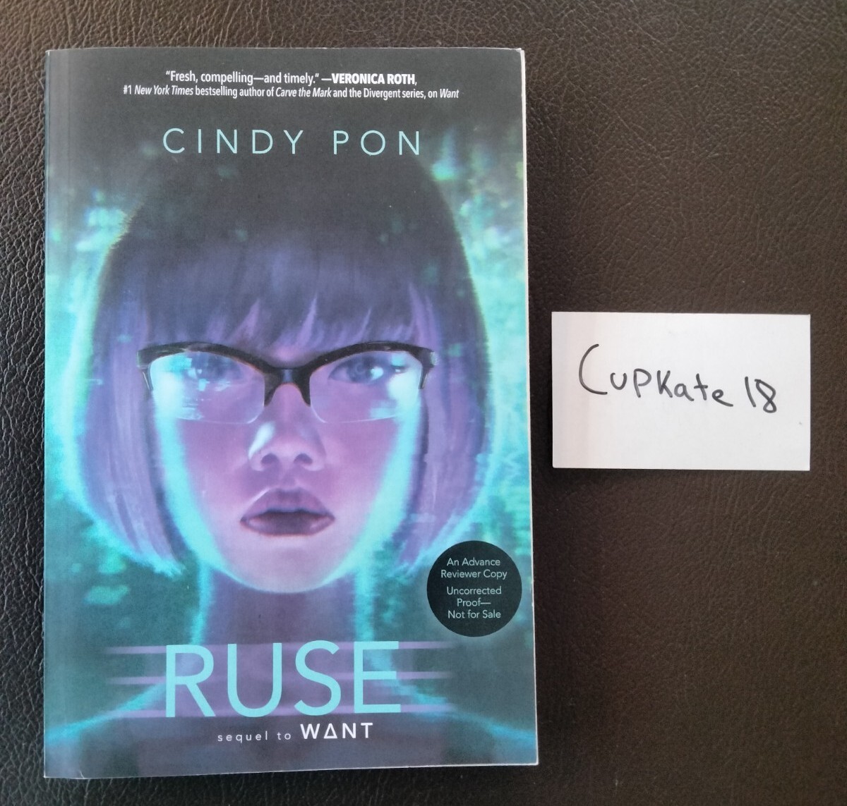 Ruse Want Book 2 by Cindy Pon 3/19 Paperback NEW ARC Advance Reader ...