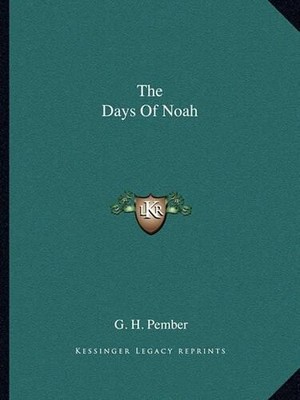 G H Pember The Days Of Noah (Poche) | eBay