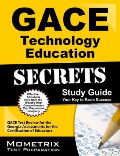 GACE Technology Education Secrets Study Guide : GACE Test Review for ...