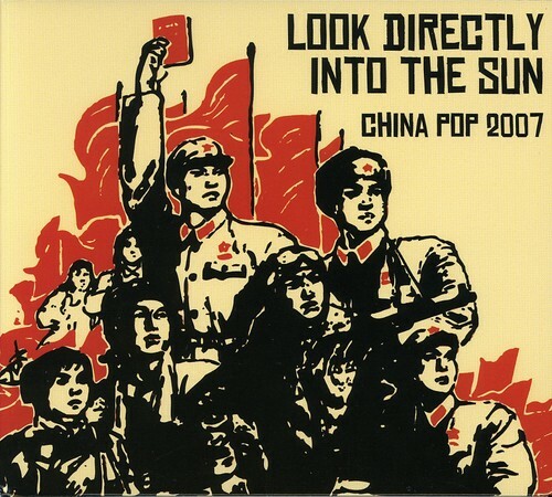 Various Artists, Look Directly Into The Sun: China Pop 2007, Very Good ...
