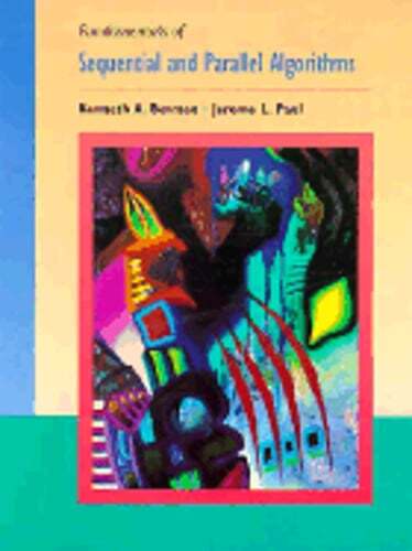 Fundamentals Of Sequential And Parallel Algorithms By Kenneth A Berman 2082
