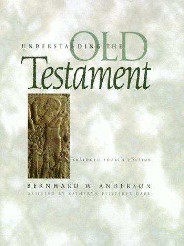 Understanding the Old Testament by Katheryn Pfisterer Darr and Bernhard ...
