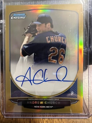 2013 Bowman Chrome Gold Refractor Andrew Church Autograph #12/50 Mets🔥🔥 ...