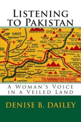 Listening To Pakistan: A Woman's Voice In A Veiled Land 9781481958837| eBay