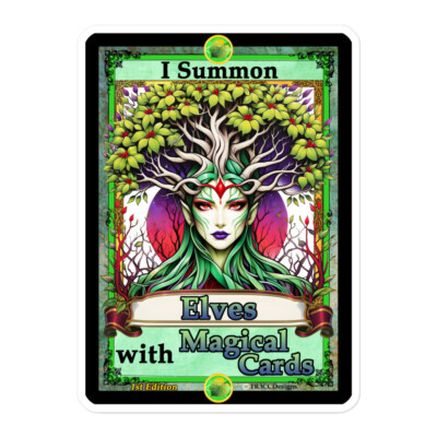 I Summon Elves with Magical Cards CCG Bubble-free stickers frame ...