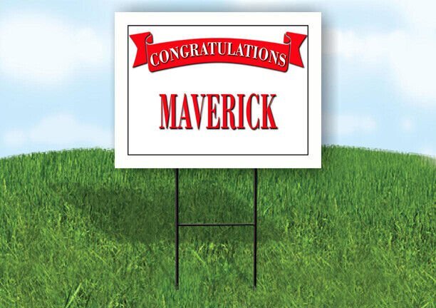 MAVERICK CONGRATULATIONS RED BANNER 18in x 24in Yard sign with Stand | eBay