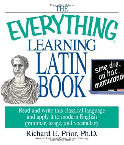 THE EVERYTHING LEARNING LATIN BOOK By Richard E Prior *Excellent ...