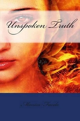 Unspoken Truth by Monica Facelo (English) Paperback Book 9781475028867 ...