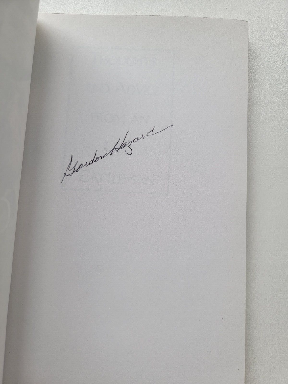 Thoughts and Advice from an Old Cattleman (1st Ed) Hazard, Gordon ...