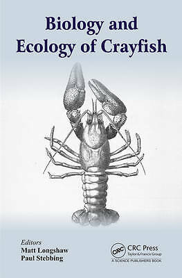 Biology and Ecology of Crayfish by Paul Stebbing, Matt Longshaw ...