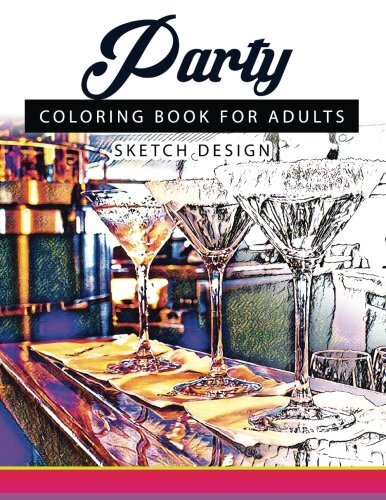 Party Coloring Books for Adults: A Sketch grayscale coloring books ...