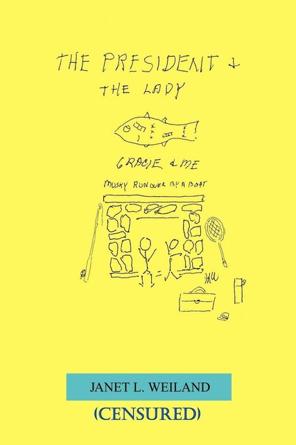 The President & the Lady (Censured) von Janet L. Weiland (2004 ...