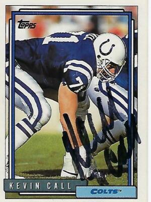 KEVIN CALL SIGNED 1992 TOPPS #256 - INDIANAPOLIS COLTS | eBay