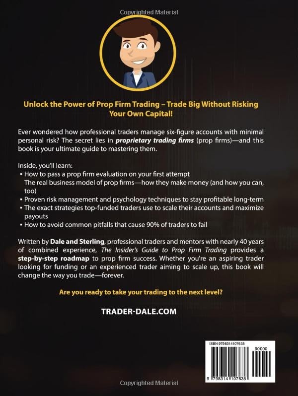 The Insider’s Guide to Prop Firm Trading: How Pass, Profit & Scale Up ...