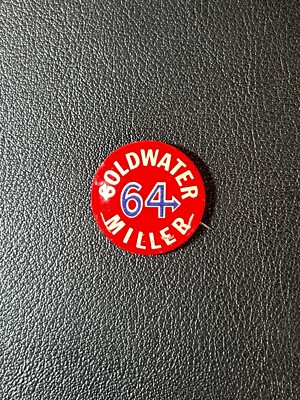 1960's Presidential Election "Goldwater 64 Miller" Red 1" Circle Pin | eBay