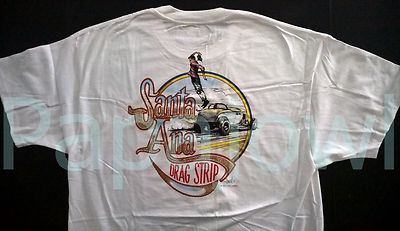 Santa Ana Drag Strip T Shirt Southern California Ford Chevy Mopar Hemi ...