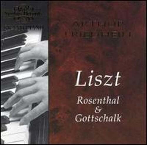 Grand Piano: Liszt, Rosenthal & Gottschalk by Arthur Friedheim: New ...