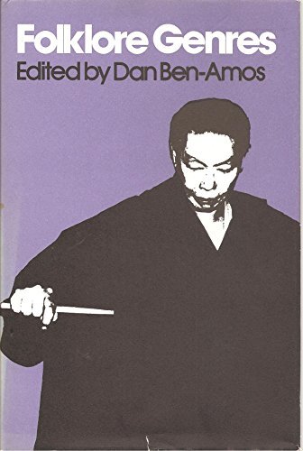 FOLKLORE GENRES (PUBLICATIONS OF THE AMERICAN FOLKLORE By Dan Ben-amos ...