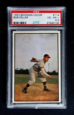 BOB FELLER 1953 BOWMAN COLOR BASEBALL CARD #114 PSA 4.5 VG-EX+ INDIANS ...