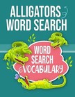 Alligators Word Search Word Search Vocabulary Sight Words Word S by ...
