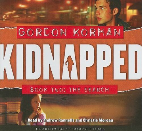 Kidnapped Ser.: Kidnapped #2: the Search (Library Audio) by Gordon ...