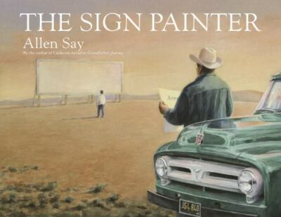 The Sign Painter - Allen Say, 0544105141, paperback 9780544105140| eBay
