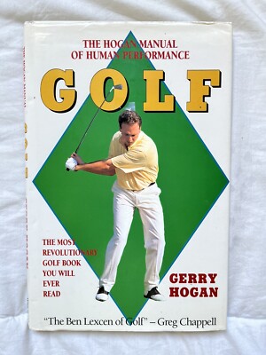 Golf : The Hogan Manual of Human Performance by Gerry Hogan (Hardback ...