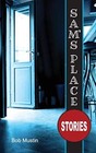 Sam's Place: Stories 9780988446847| eBay