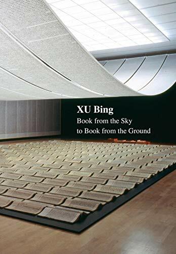 Xu Bing: Book from the Sky to Book from the Ground, Bing 9781788840620 ...