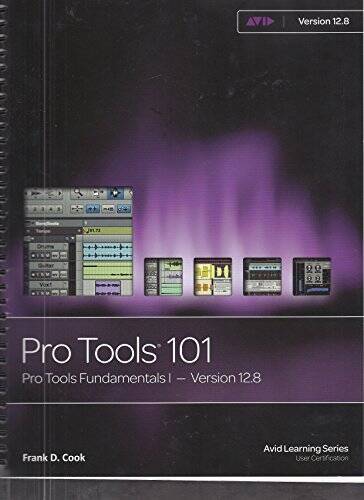 Pro Tools 101: Pro Tools Fundamentals I - Version 12.8 - Spiral-bound - GOOD 9781943446476| eBay