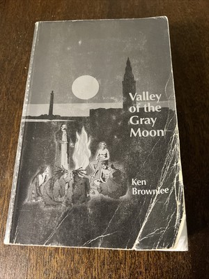 Valley of the Gray Moon by Ken Brownlee Signed Trade Paperback ...