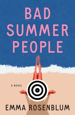 Bad Summer People: A Novel 9781250887023| eBay