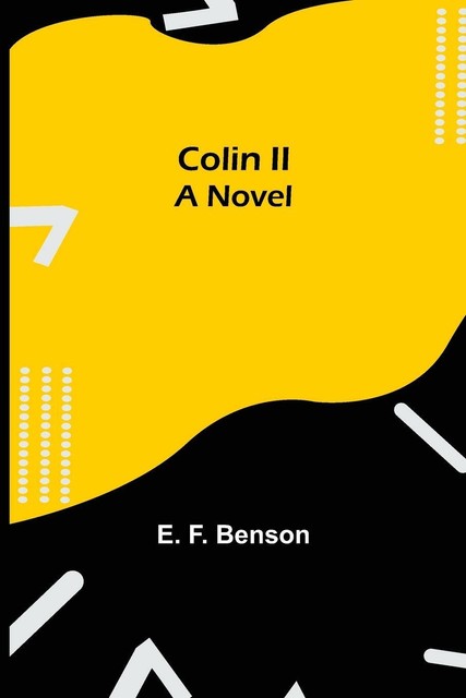 Colin II; A Novel von E. F. Benson (2021, Taschenbuch) online kaufen ...