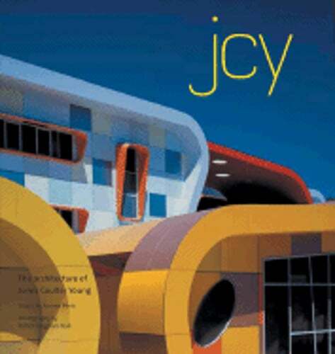Jcy: The Architecture of Jones Coulter Young by Anoma Pieris: New ...