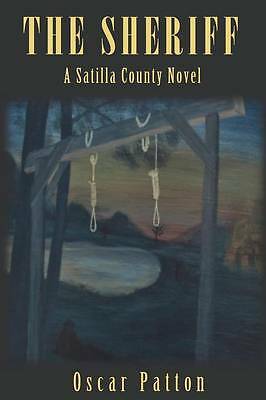 The Sheriff: A Satilla County Novel by Oscar Patton (Paperback, 2014 ...