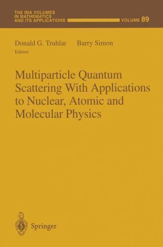 Ima Volumes in Mathematics and Its Applications Ser.: Multiparticle ...