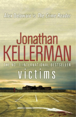 Jonathan Kellerma Victims (Alex Delaware series, Book 27 (Paperback ...
