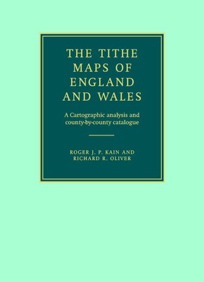 The Tithe Maps of England and Wales Kain Oliver Hardback 9780521441919 ...