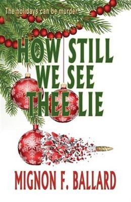 How Still We See Thee Lie by Ballard, Mignon F., Brand New, Free ...