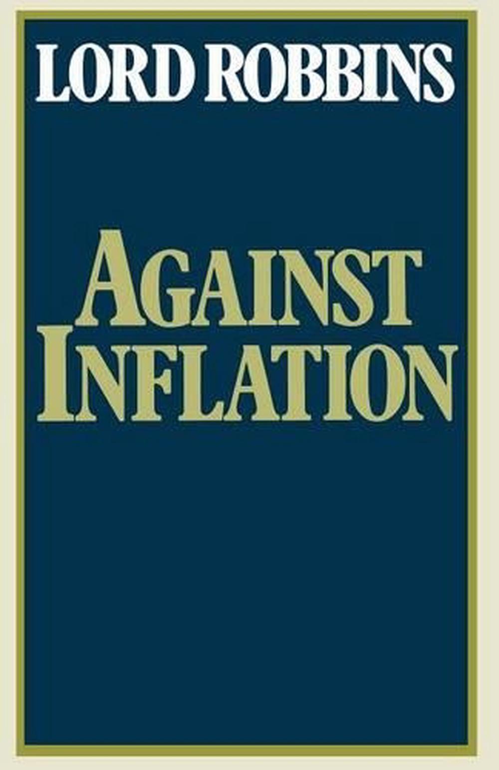Against Inflation: Speeches in the Second Chamber 1965-1977 by Lord ...
