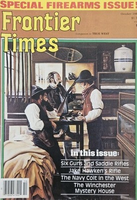 Frontier Times October 1985 Magazine Special Firearms Issue Winchester ...